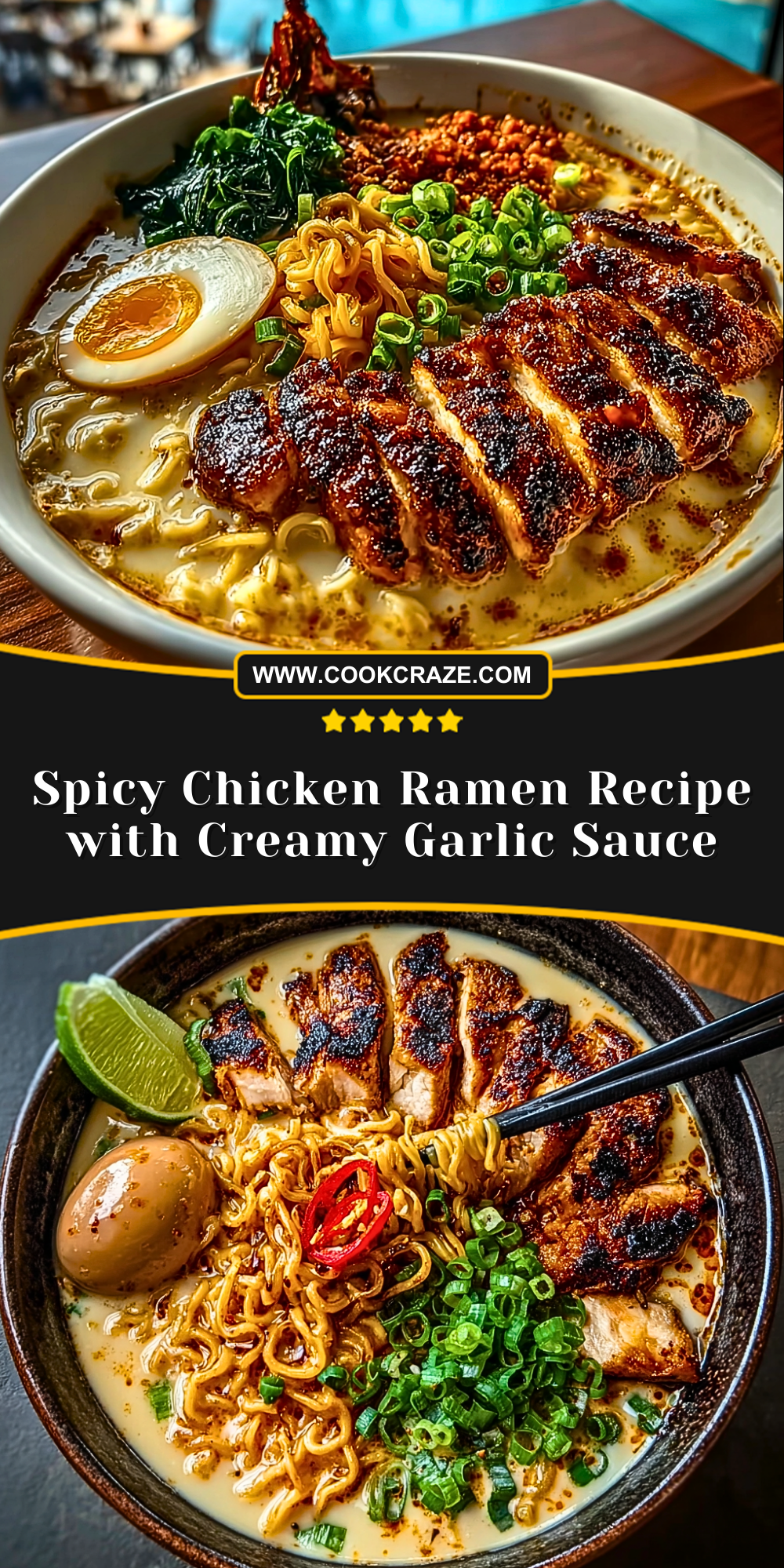 Spicy Chicken Ramen Recipe with Creamy Garlic Sauce - Cook Craze