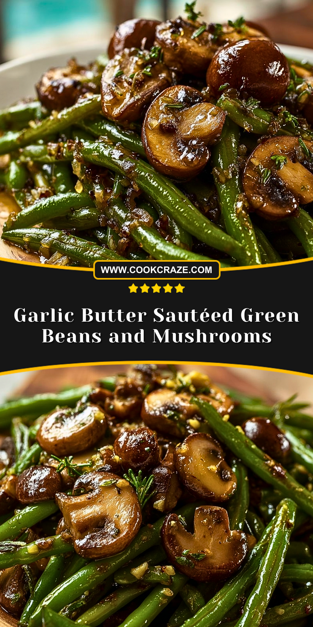Garlic Butter Sautéed Green Beans and Mushrooms - Cook Craze