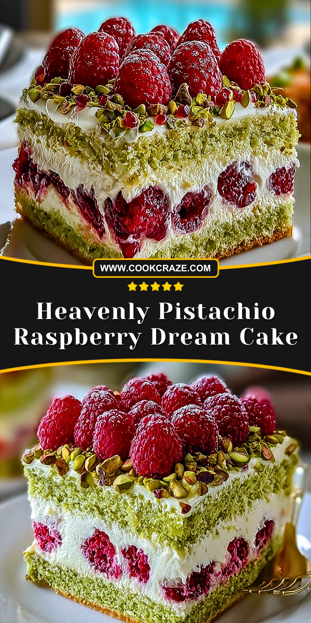 Heavenly Pistachio Raspberry Dream Cake - Cook Craze