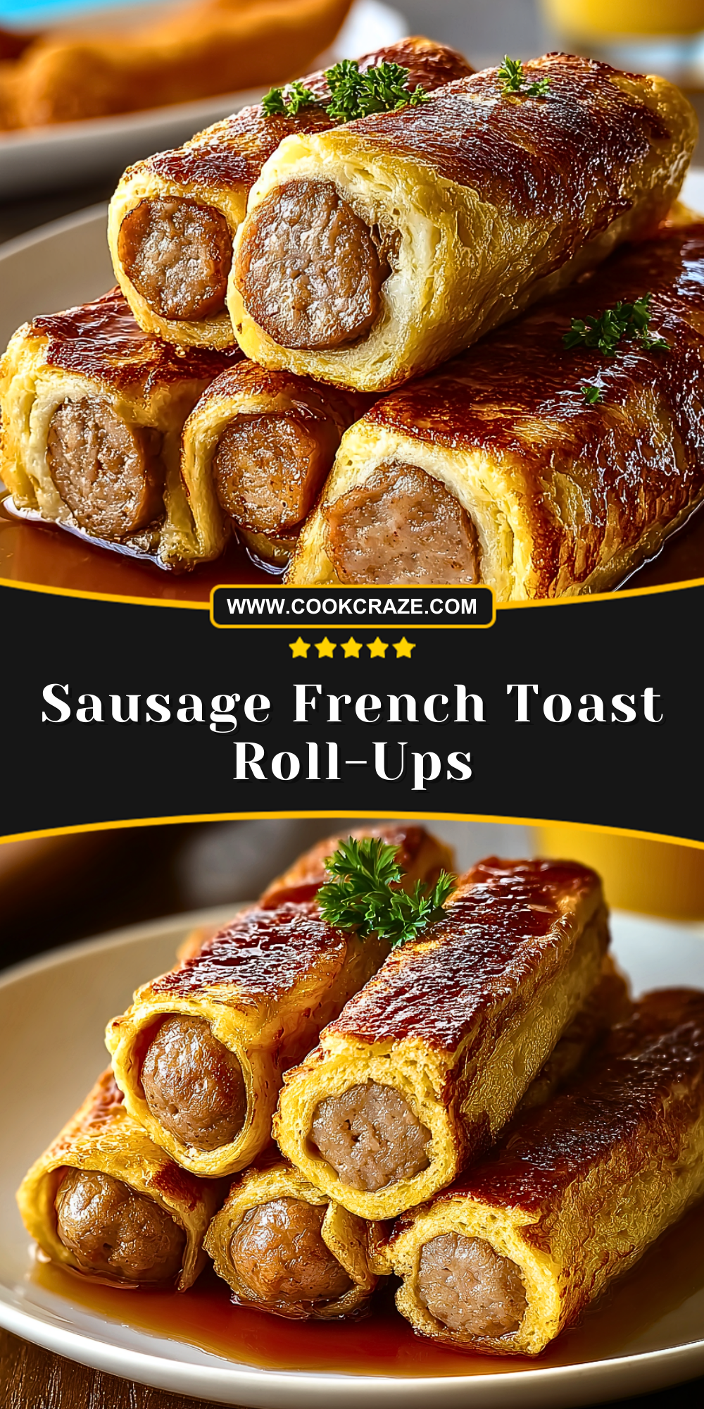 Sausage French Toast Roll-Ups - Cook Craze